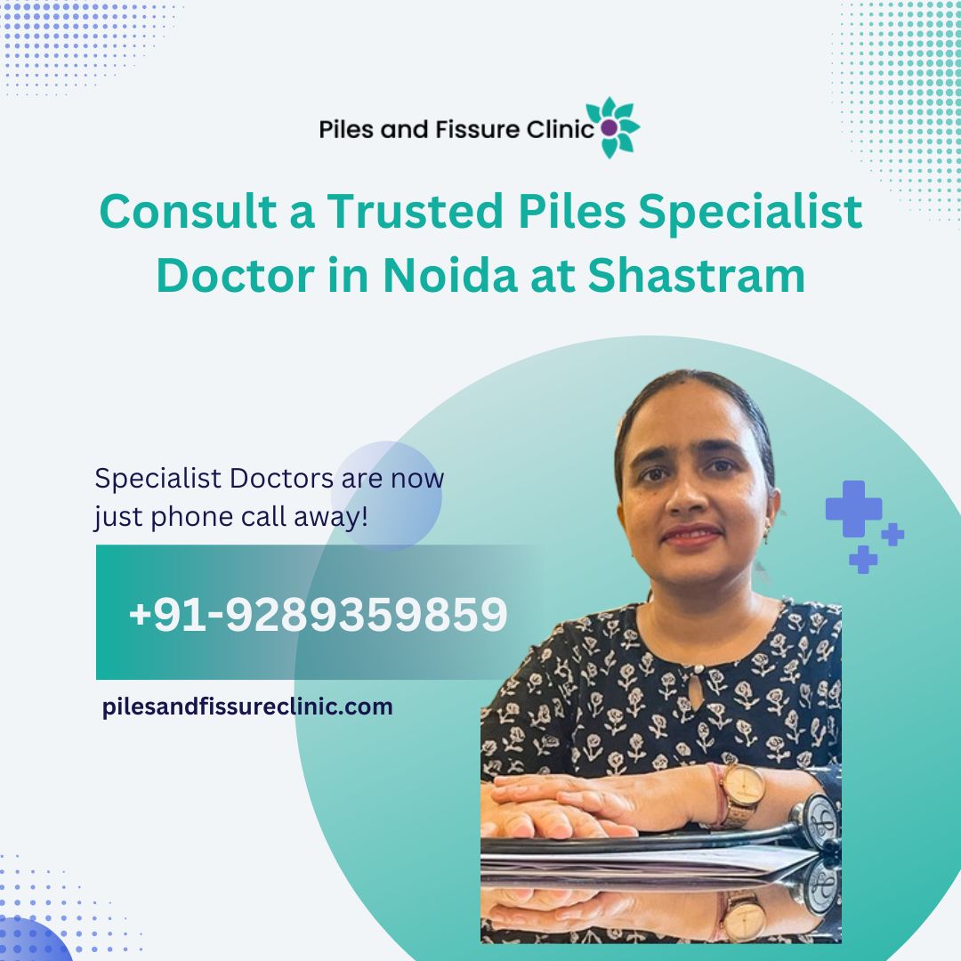 Piles Specialist Doctor, Ayurvedic Expert Doctor for Piles Treatment
